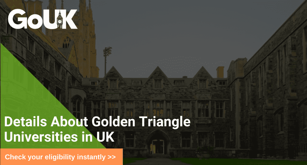 Golden Triangle Universities in UK| Special About Golden Triangle ...