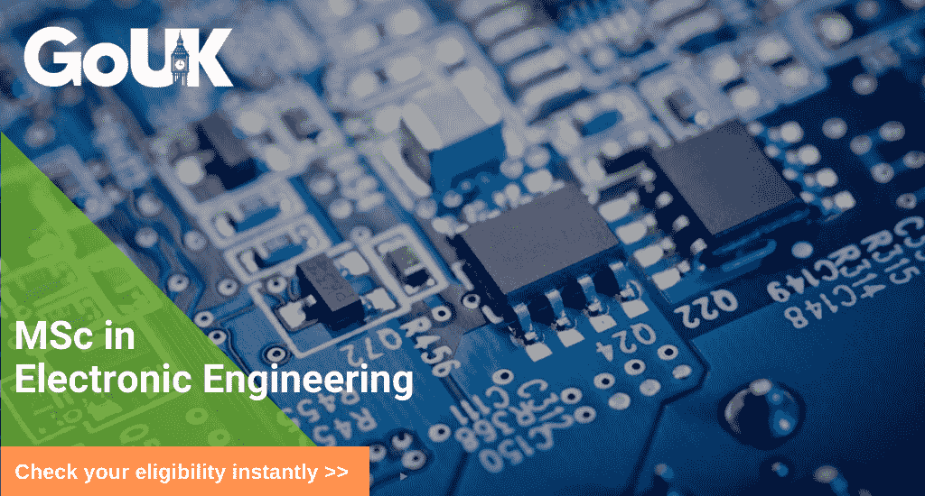 Masters in Electronic Engineering in UK | MSc in Electronic Engineering ...