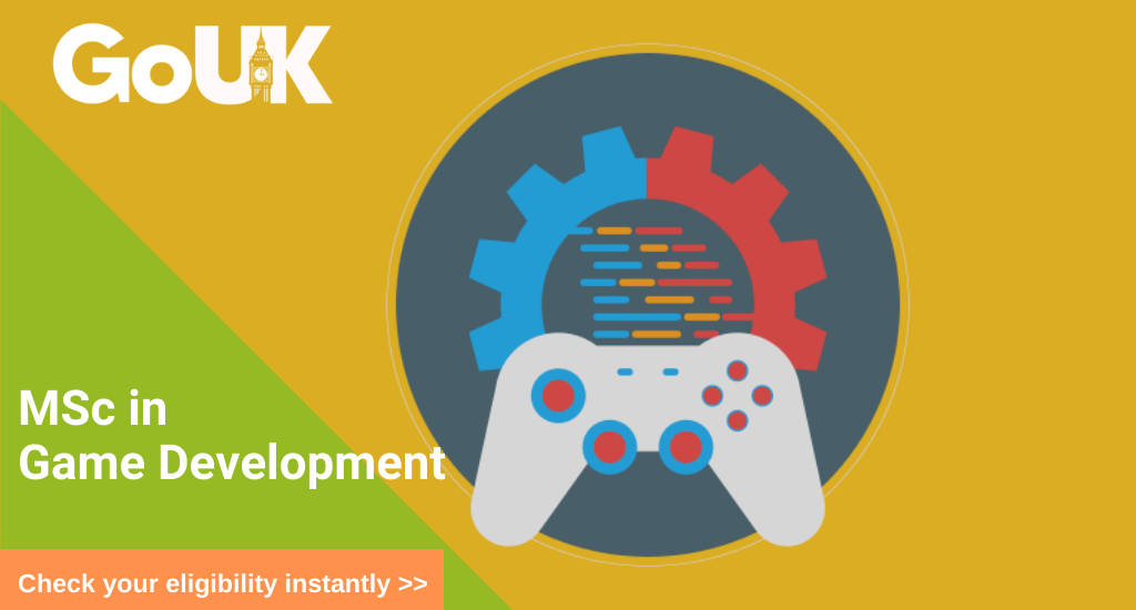Masters in Game Development in UK | MSc in Game Development in UK ...