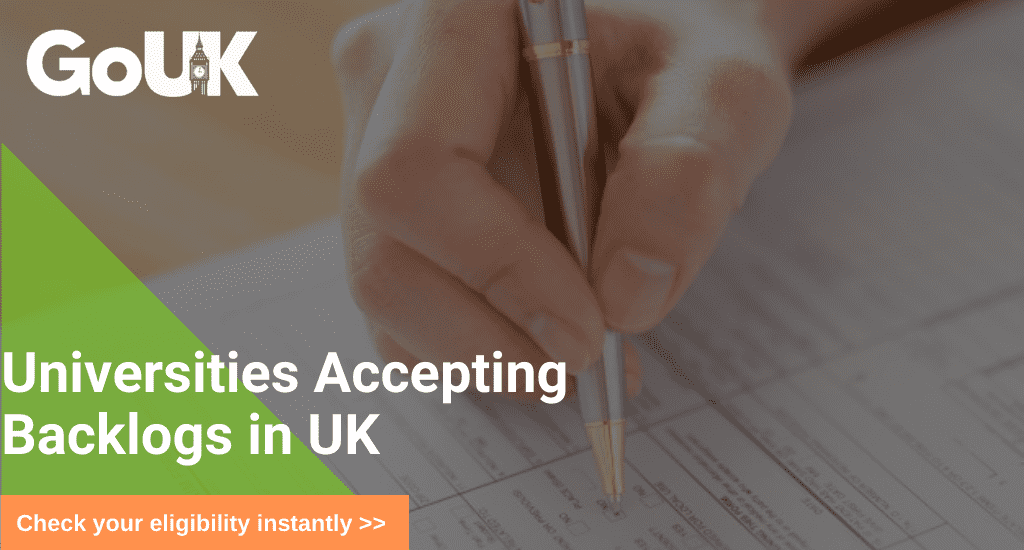 University Accepting Backlogs in UK | List of UK Universities Accepting ...
