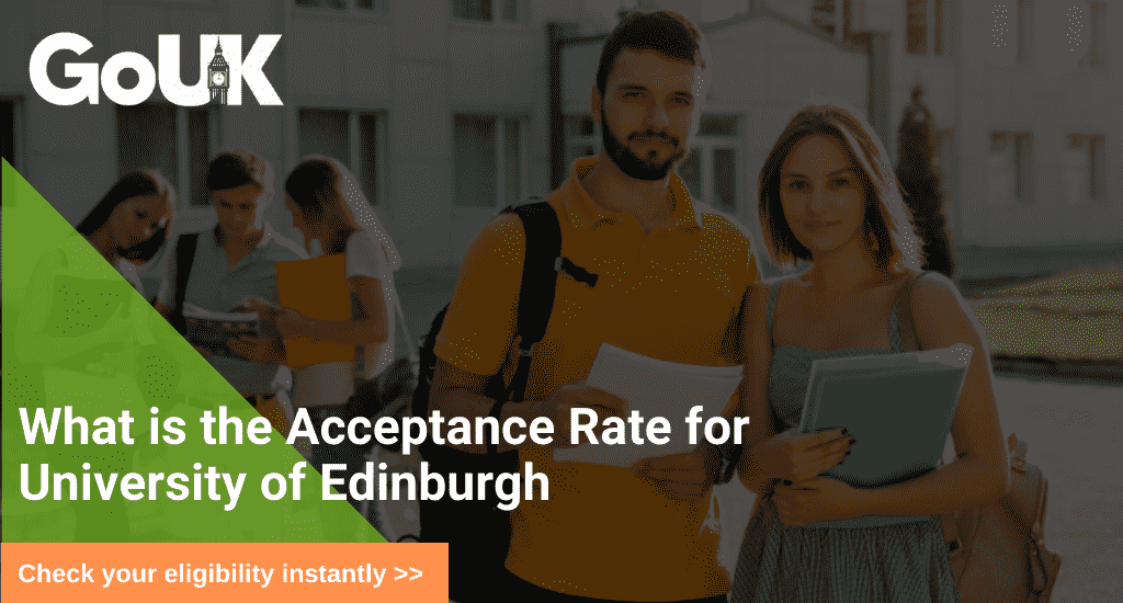 What is the acceptance rate for University of Edinburgh?